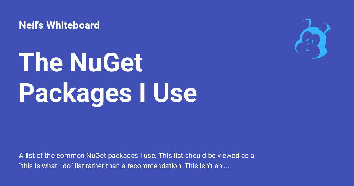 The NuGet Packages I Use - Neil's Whiteboard