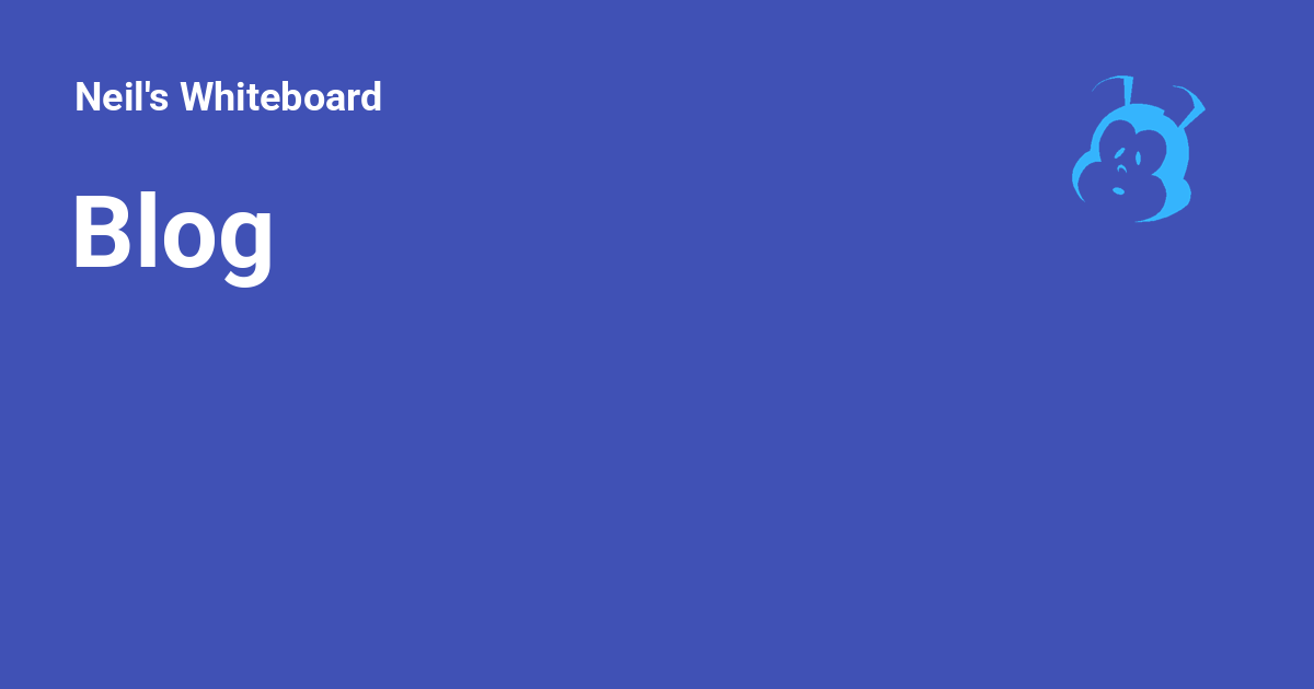 Blog - Neil's Whiteboard