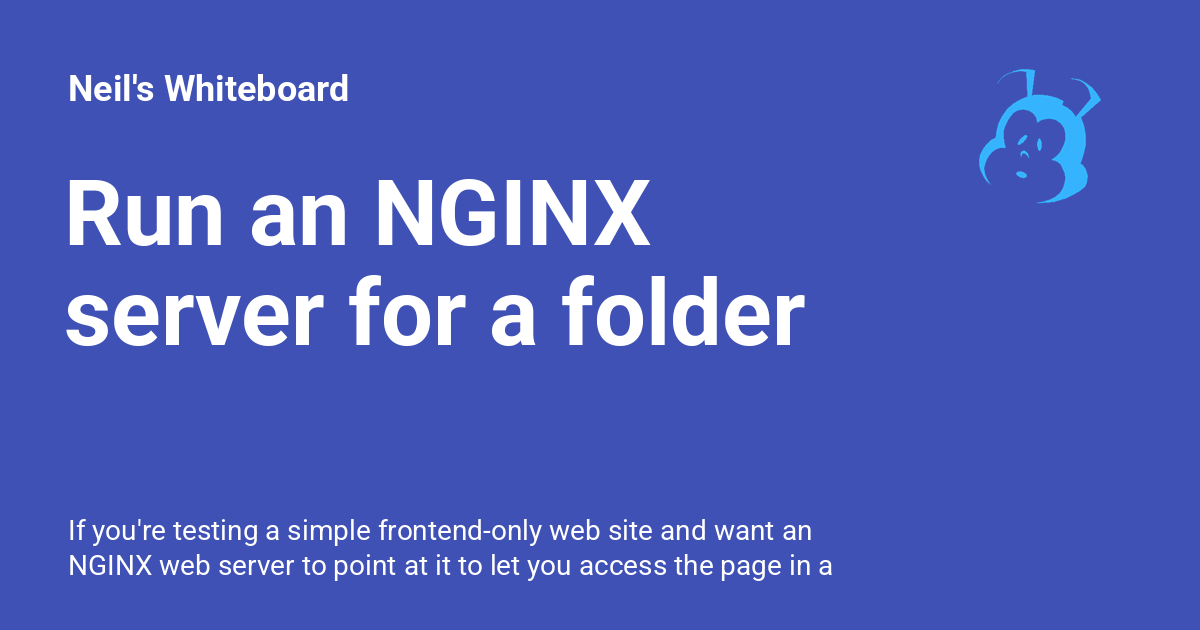 Run an NGINX server for a folder - Neil's Whiteboard